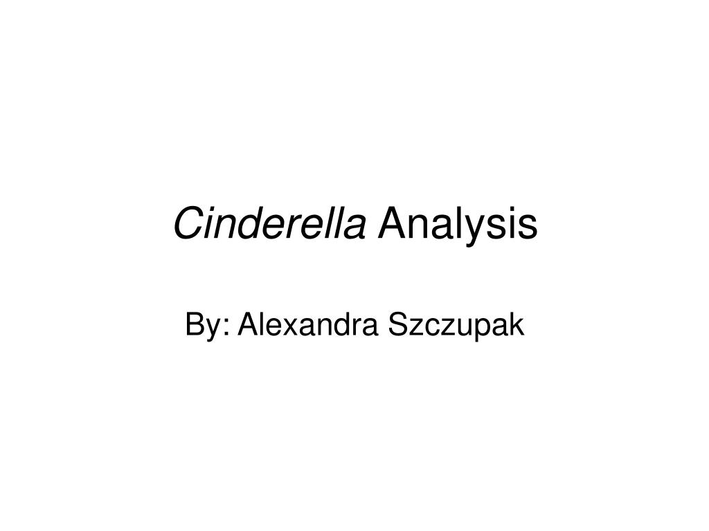 PPT - Cinderella Analysis PowerPoint Presentation, free download - ID ...