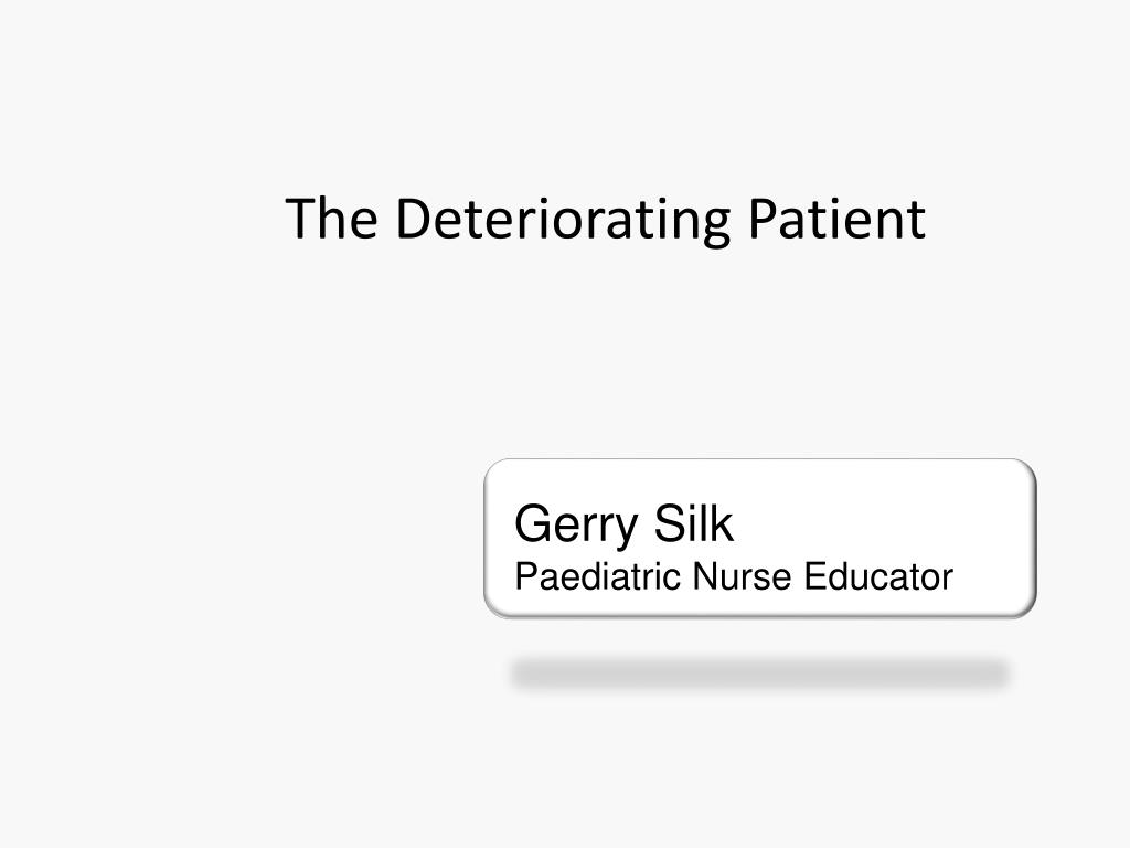 PPT - The Deteriorating Patient PowerPoint Presentation, free download ...