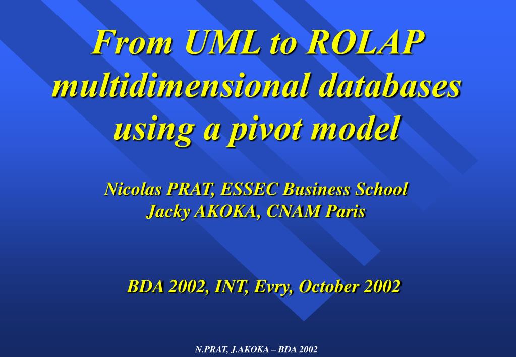 PPT - From UML to ROLAP multidimensional databases using a pivot model PowerPoint Presentation ...