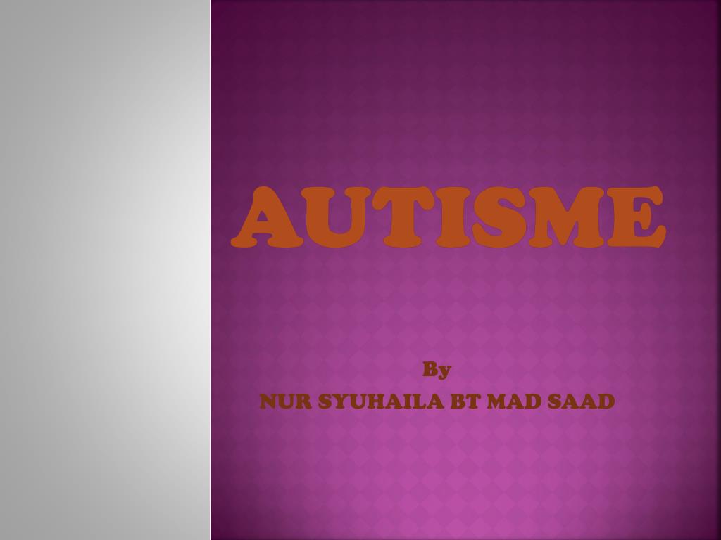 PPT - autisme PowerPoint Presentation, free download - ID:4030702