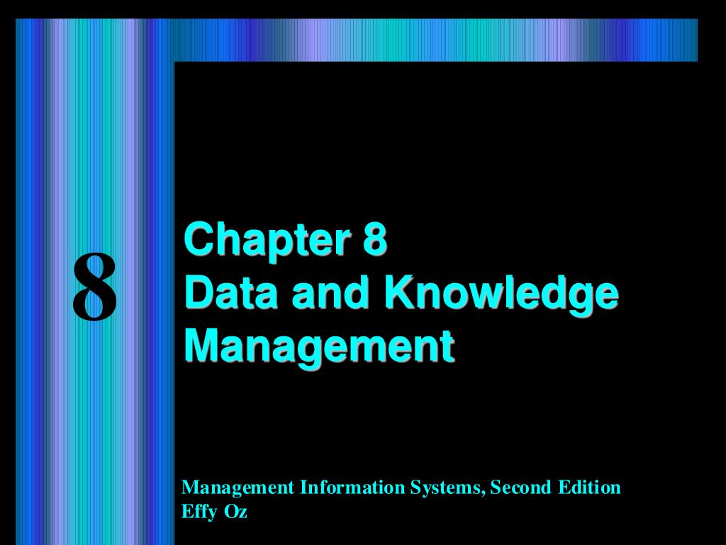 PPT - Chapter 8 Data and Knowledge Management PowerPoint Presentation ...
