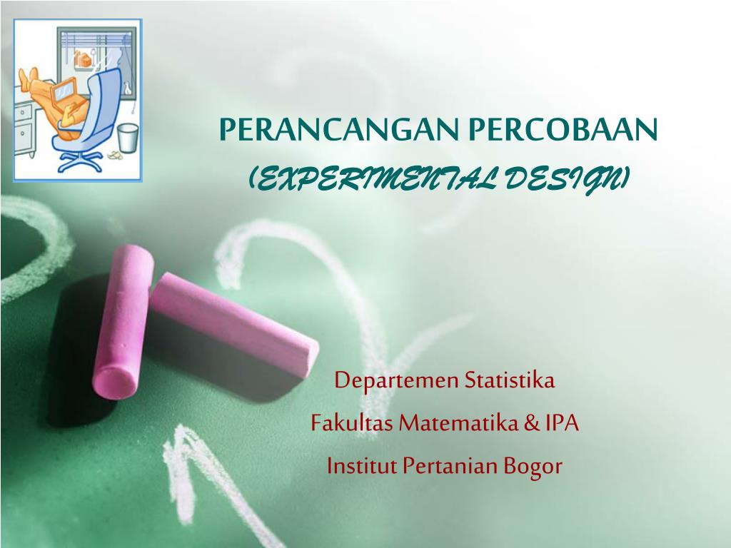 PPT - PERANCANGAN PERCOBAAN (EXPERIMENTAL DESIGN) PowerPoint ...
