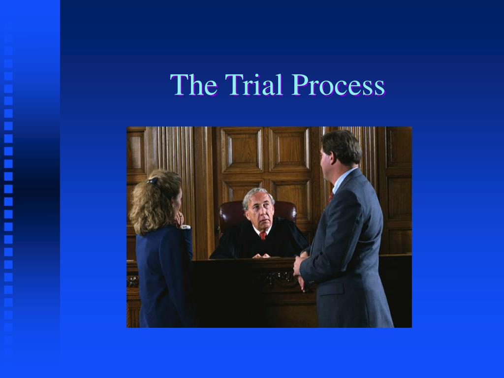 PPT - The Trial Process PowerPoint Presentation, free download - ID:4035810