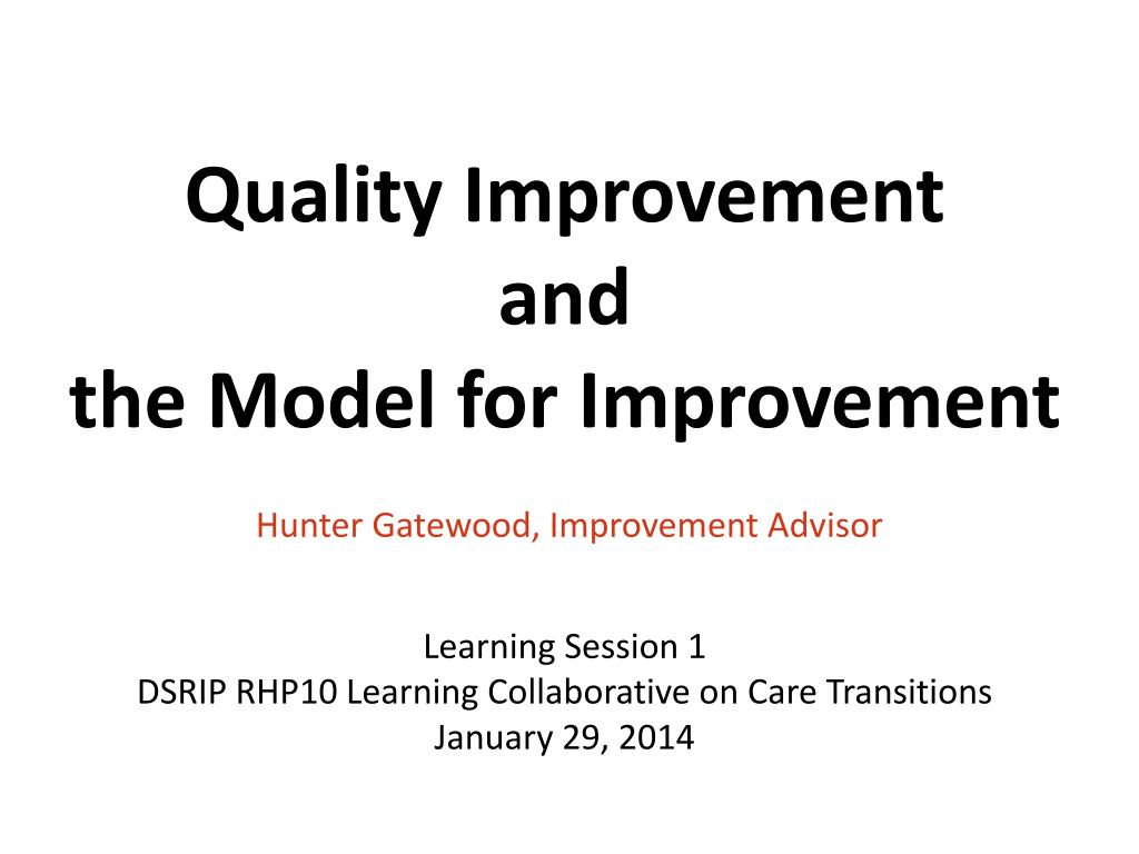 PPT - Quality Improvement and the Model for Improvement PowerPoint ...