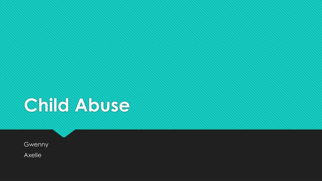 PPT - Child Abuse PowerPoint Presentation, free download - ID:4036323