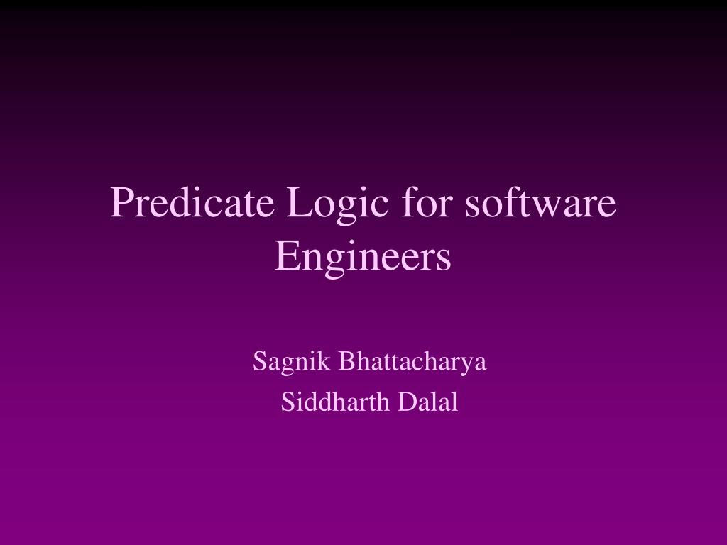PPT - Predicate Logic for software Engineers PowerPoint Presentation ...