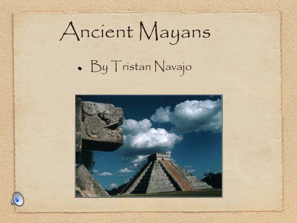 PPT - Ancient Mayans PowerPoint Presentation, free download - ID:4038246