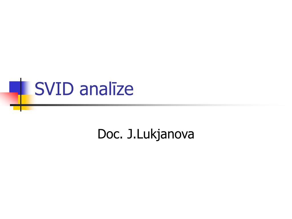 PPT - SVID analīze PowerPoint Presentation, free download - ID:4039316