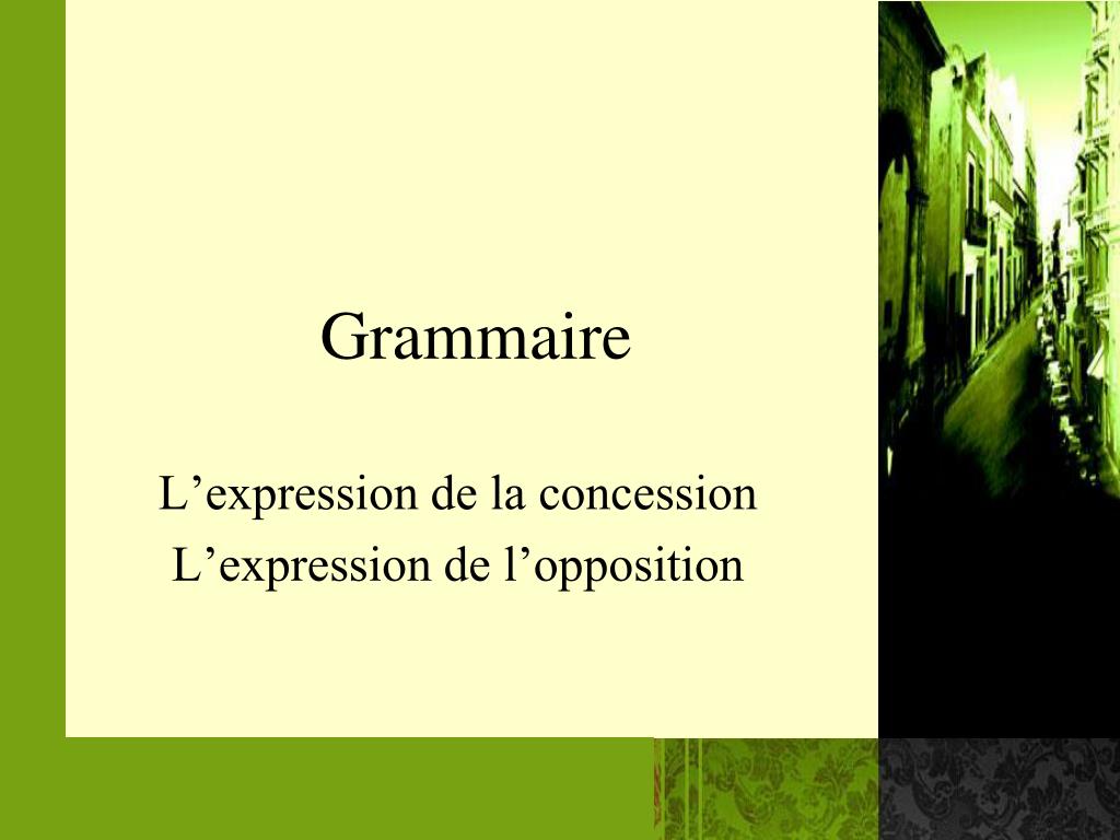PPT - Grammaire PowerPoint Presentation, free download - ID:4039667
