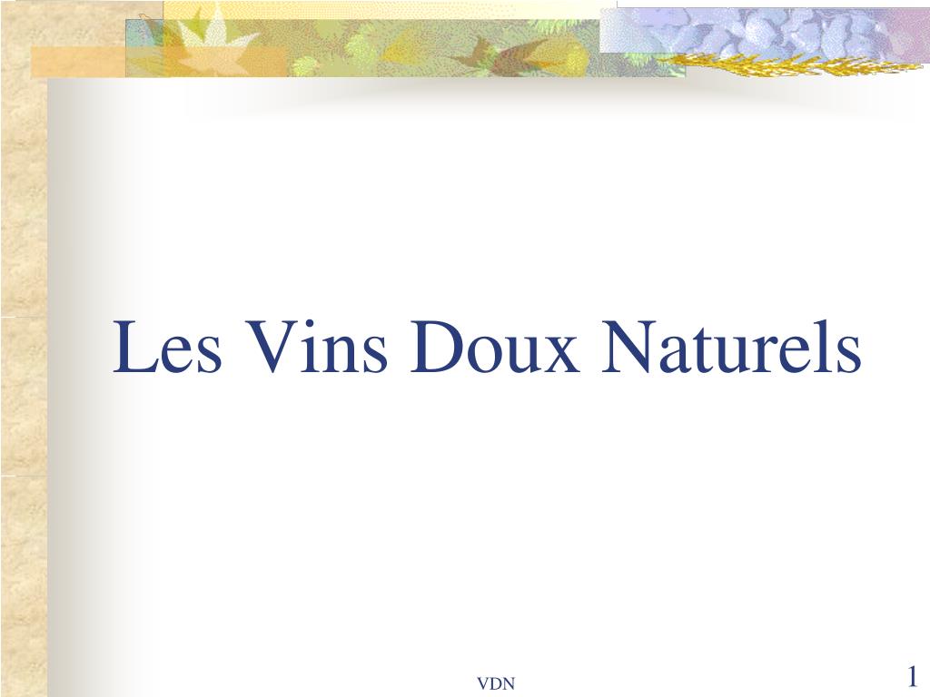 PPT - Les Vins Doux Naturels PowerPoint Presentation, free download ...