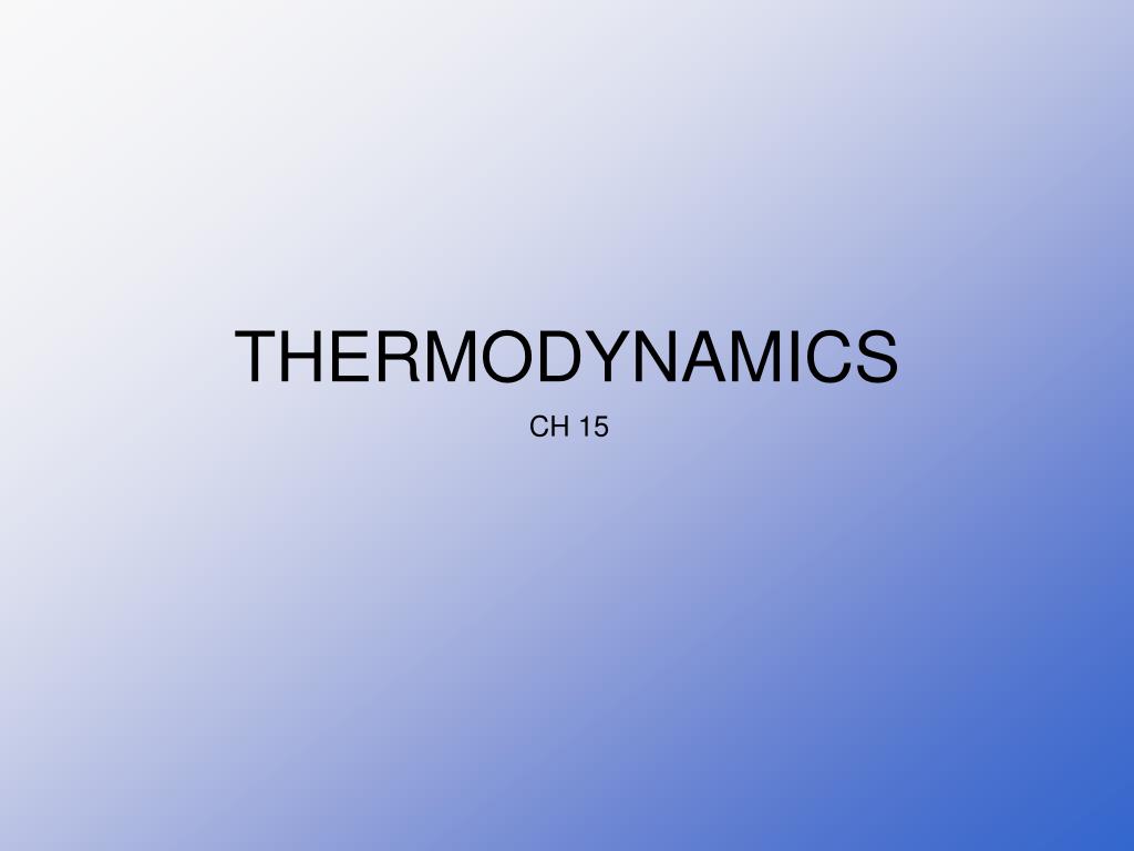PPT - THERMODYNAMICS PowerPoint Presentation, free download - ID:4040289