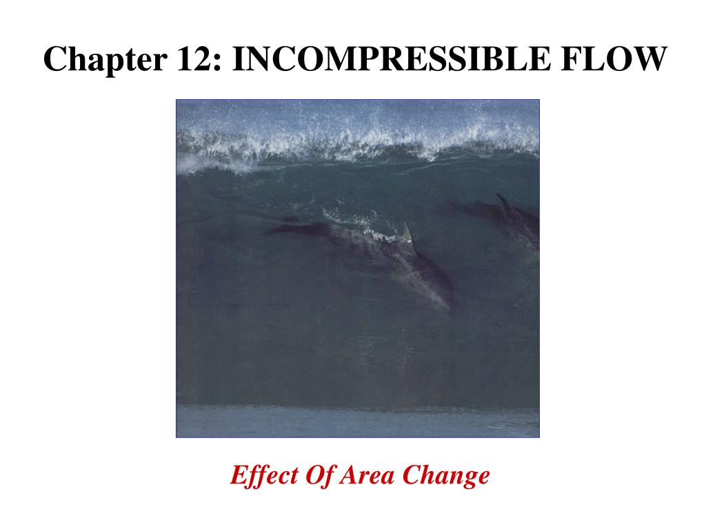 PPT - Chapter 12: INCOMPRESSIBLE FLOW PowerPoint Presentation, free download - ID:4041541