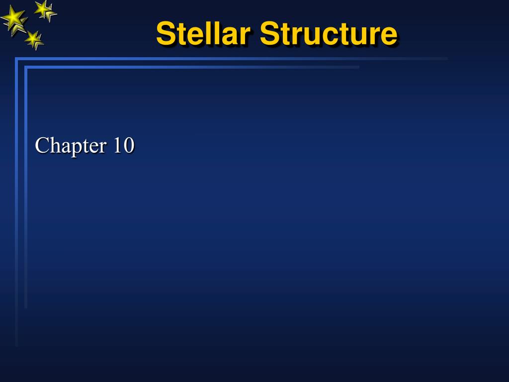 PPT - Stellar Structure PowerPoint Presentation, free download - ID:4041549