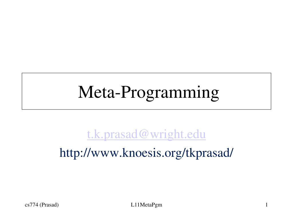 PPT - Meta-Programming PowerPoint Presentation, free download - ID:4042912