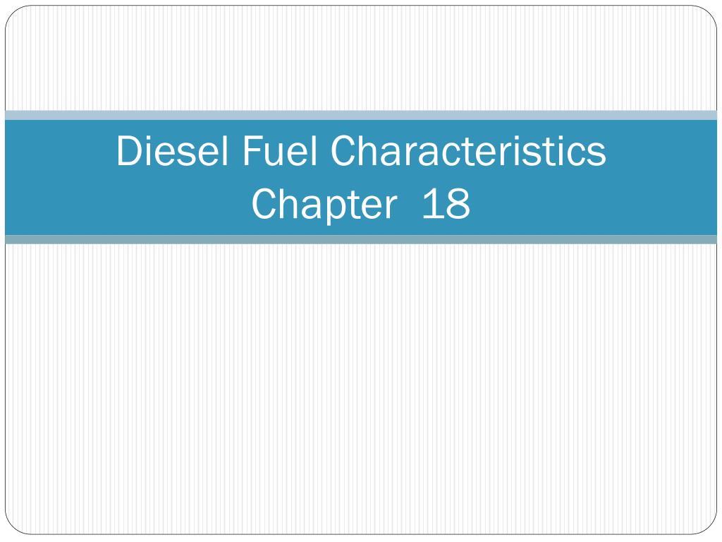 PPT - Diesel Fuel Characteristics Chapter 18 PowerPoint Presentation ...