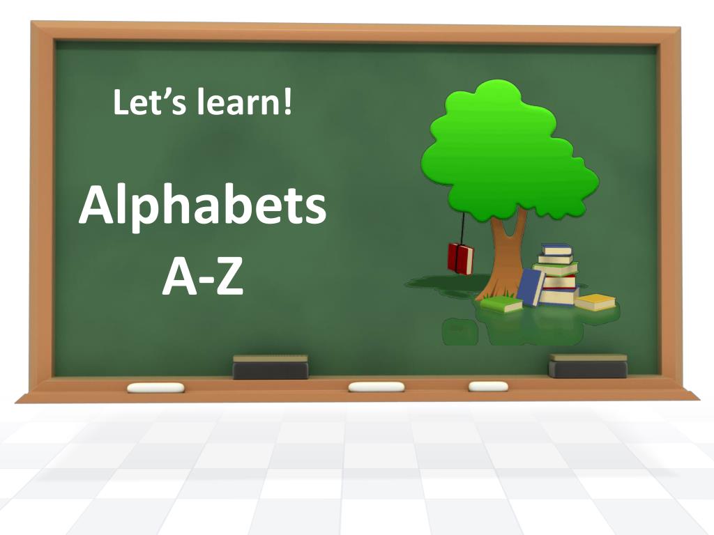PPT - Let’s learn! Alphabets A-Z PowerPoint Presentation, free download ...