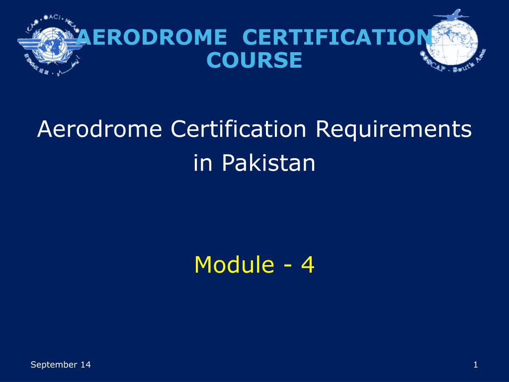 PPT - Aerodrome Certification Requirements in Pakistan Module - 4 PowerPoint Presentation - ID ...