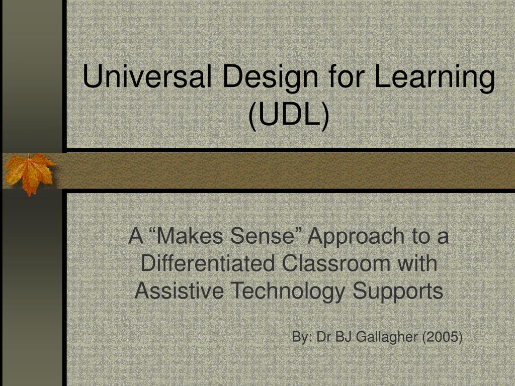 PPT - Universal Design for Learning (UDL) PowerPoint Presentation, free download - ID:4044982