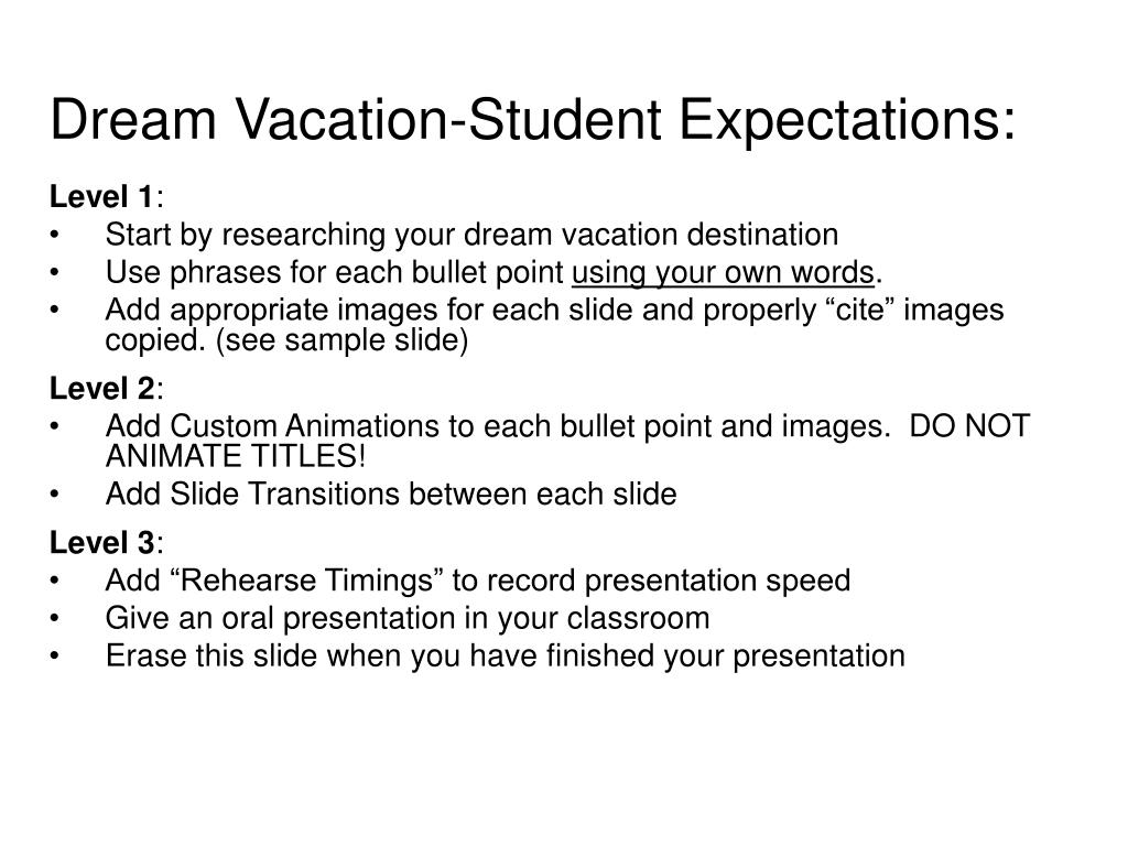 PPT - Dream Vacation-Student Expectations: PowerPoint Presentation ...