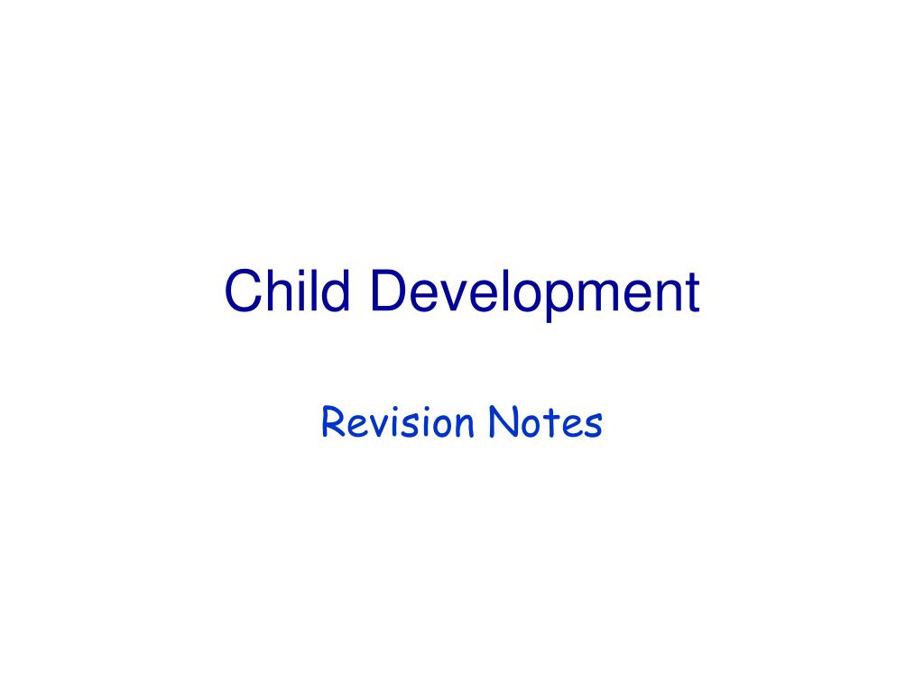 PPT - Child Development PowerPoint Presentation, free download - ID:4048398