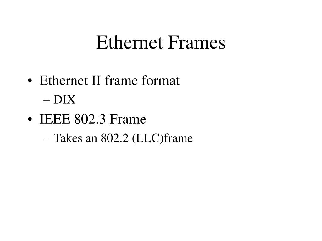 PPT - Ethernet Frames PowerPoint Presentation, free download - ID:4048977