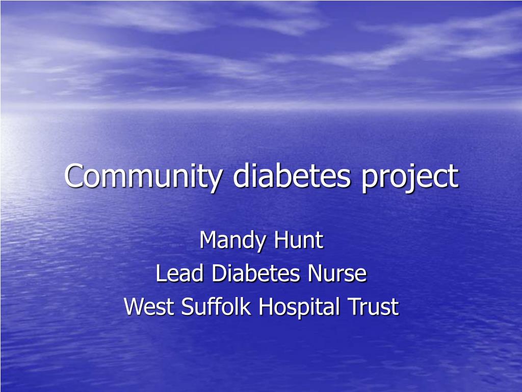 PPT - Community diabetes project PowerPoint Presentation, free download ...