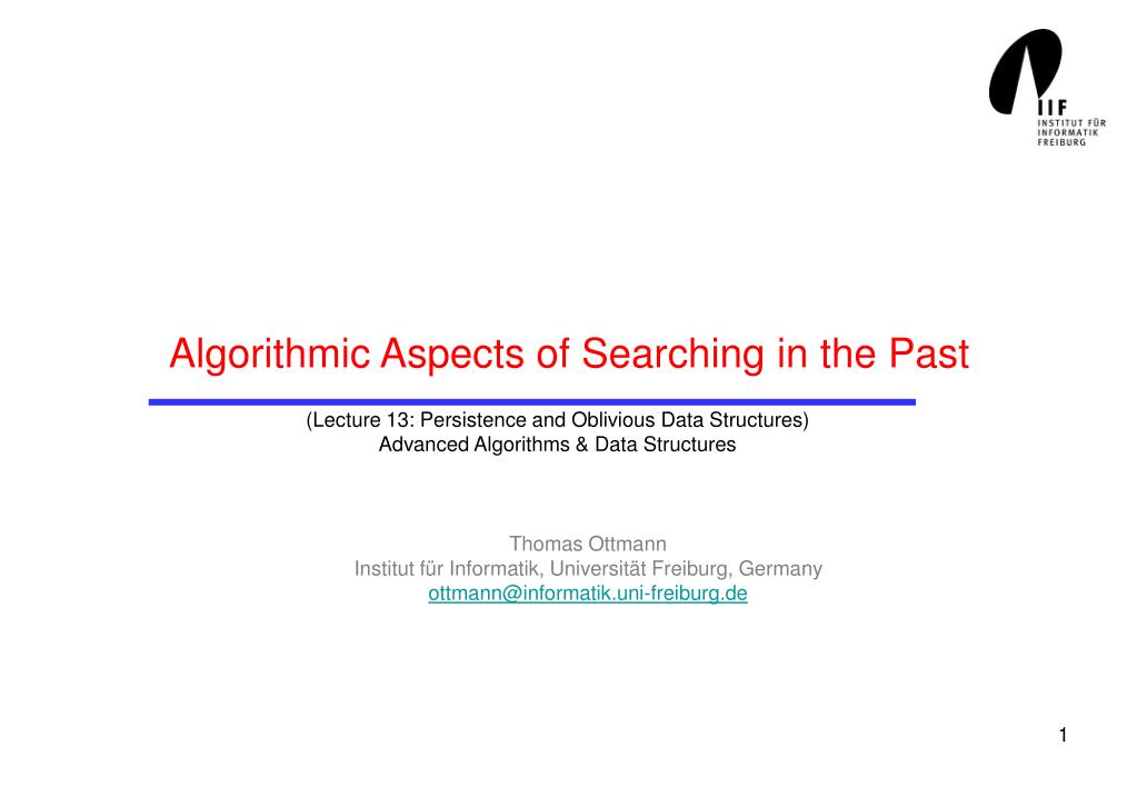 PPT - Algorithmic Aspects of Searching in the Past PowerPoint ...