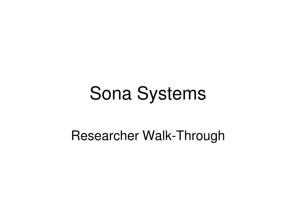 PPT - Sona Systems PowerPoint Presentation, free download - ID:4050682