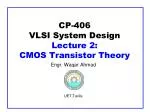 PPT - EE534 VLSI Design System Summer 2004 Lecture 06: Static CMOS inverter (CHAPTER 5 ...