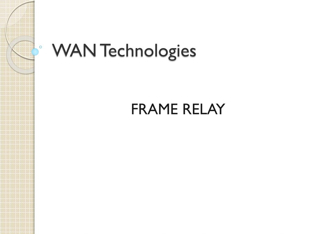 PPT - WAN Technologies PowerPoint Presentation, free download - ID:4051178