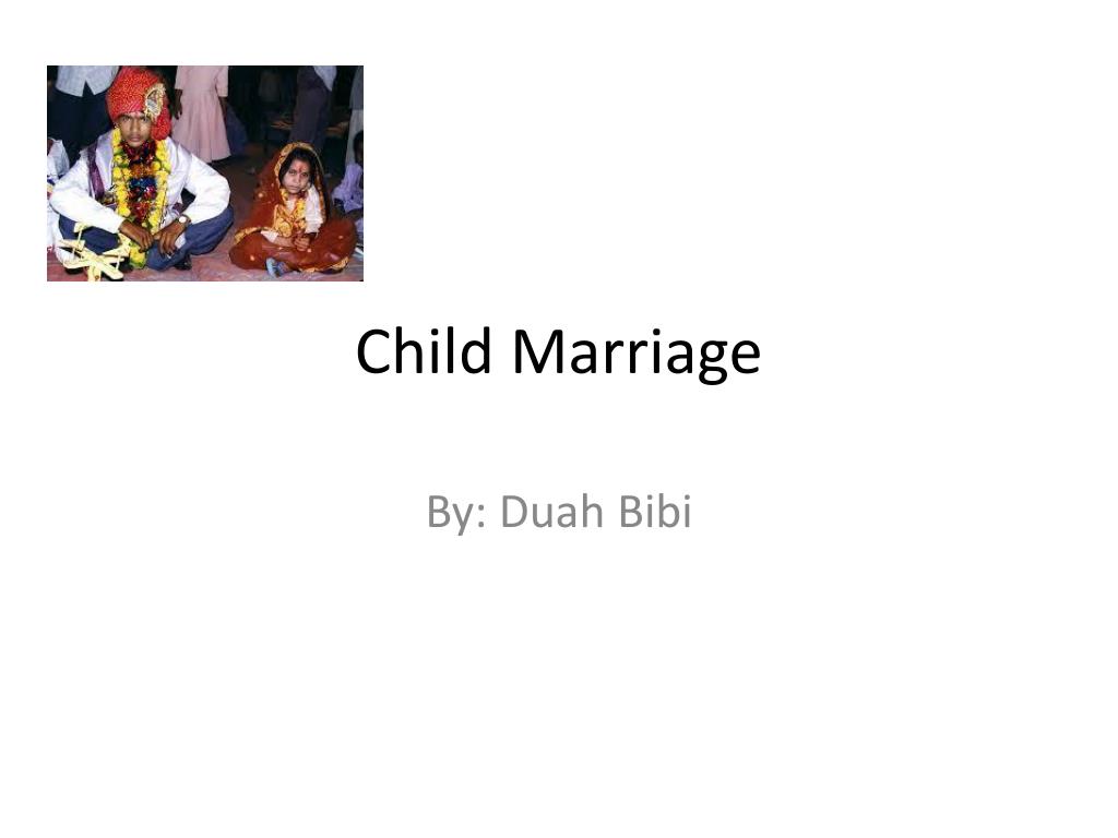 PPT - Child Marriage PowerPoint Presentation, free download - ID:4051478