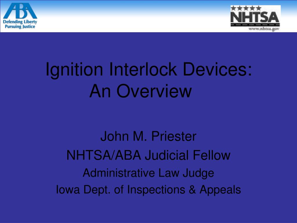 PPT - Ignition Interlock Devices: An Overview PowerPoint Presentation ...