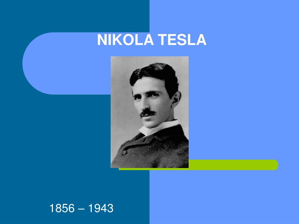 PPT - NIKOLA TESLA PowerPoint Presentation, free download - ID:4053132