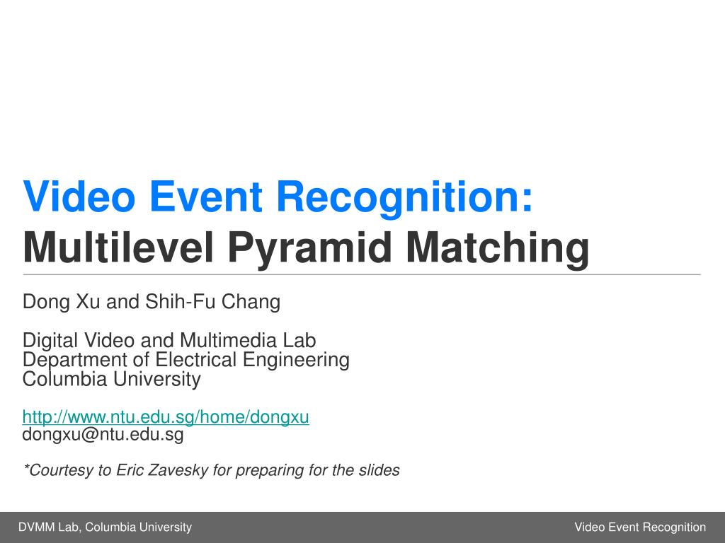 PPT - Video Event Recognition: Multilevel Pyramid Matching PowerPoint ...