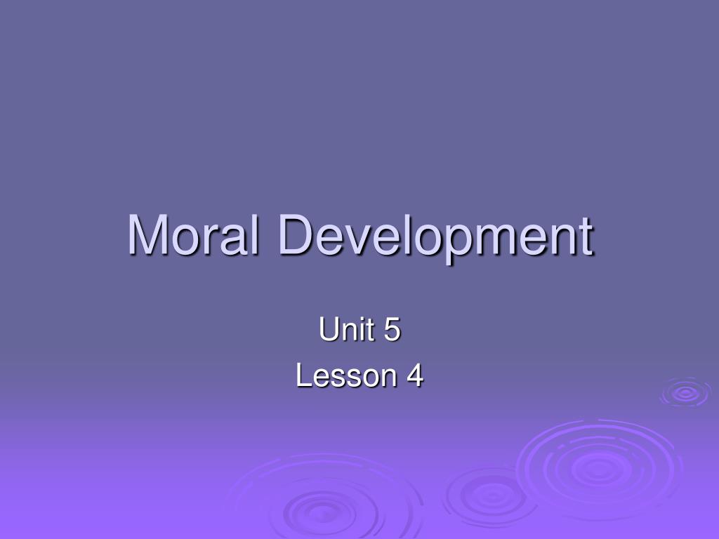 PPT - Moral Development PowerPoint Presentation, free download - ID:4054811