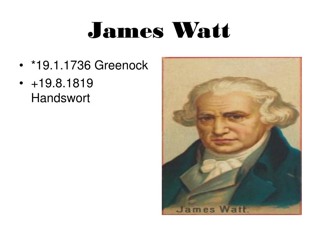 PPT - James Watt PowerPoint Presentation, free download - ID:4054841
