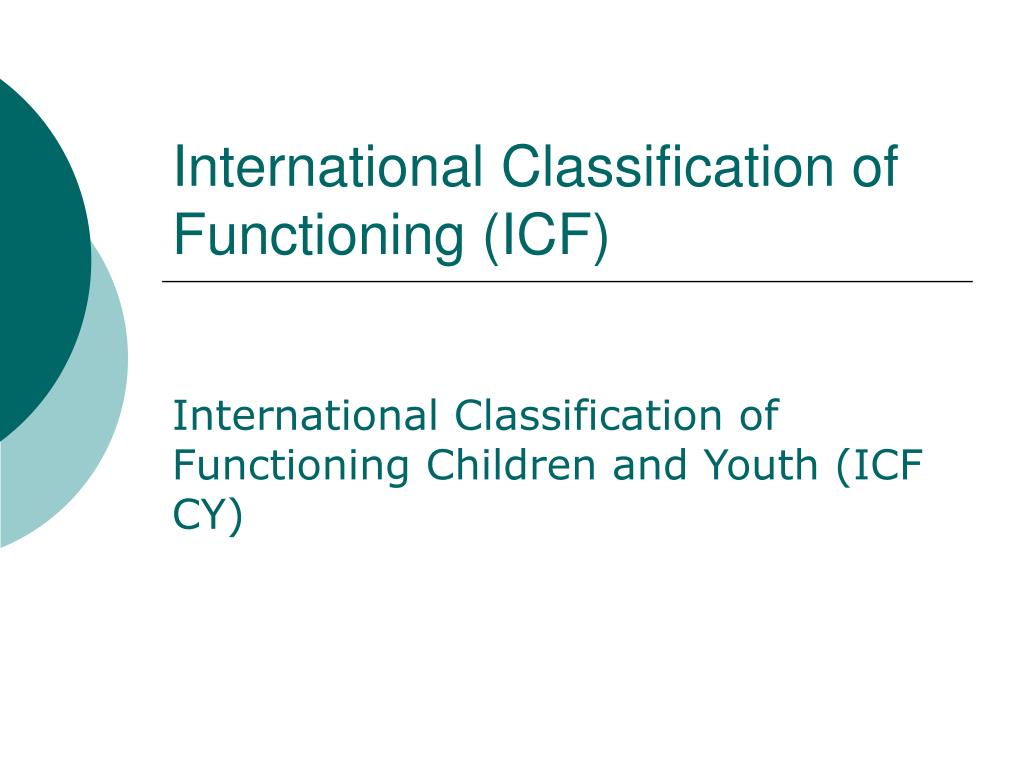 PPT - International Classification of Functioning (ICF) PowerPoint ...