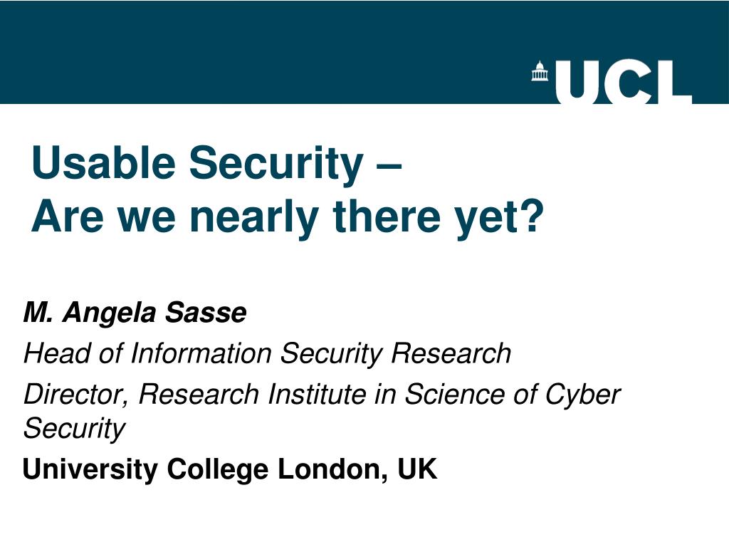 PPT - Usable Security – Are we nearly there yet? PowerPoint ...