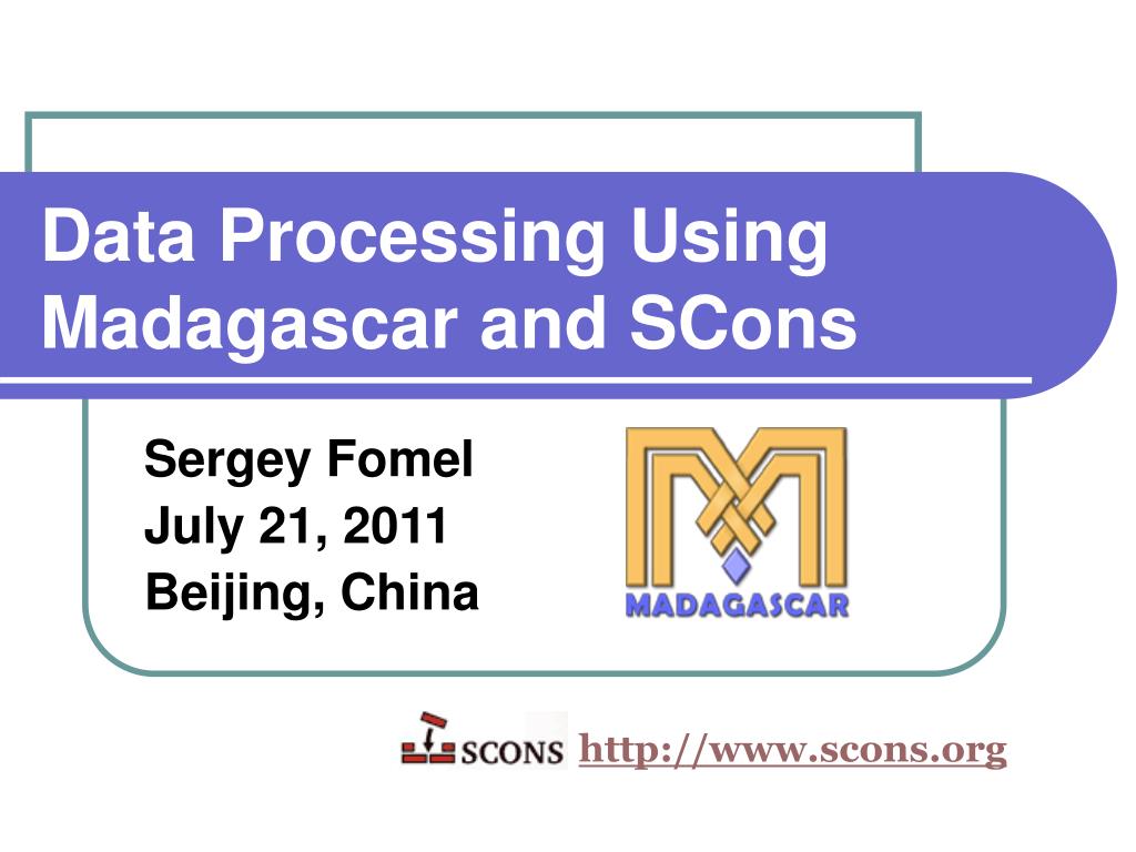 PPT - Data Processing Using Madagascar and SCons PowerPoint ...