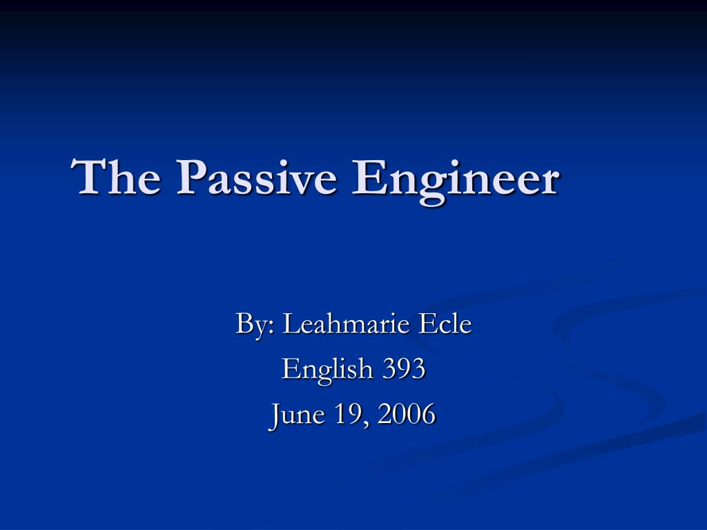 PPT - The Passive Engineer PowerPoint Presentation, free download - ID ...