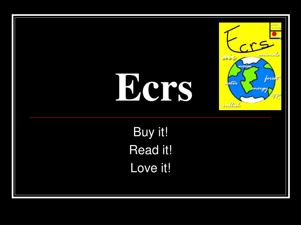 PPT - Ecrs PowerPoint Presentation, free download - ID:4057404