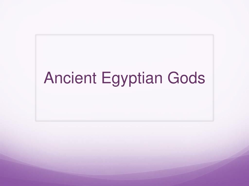 PPT - Ancient Egyptian Gods PowerPoint Presentation, free download - ID ...