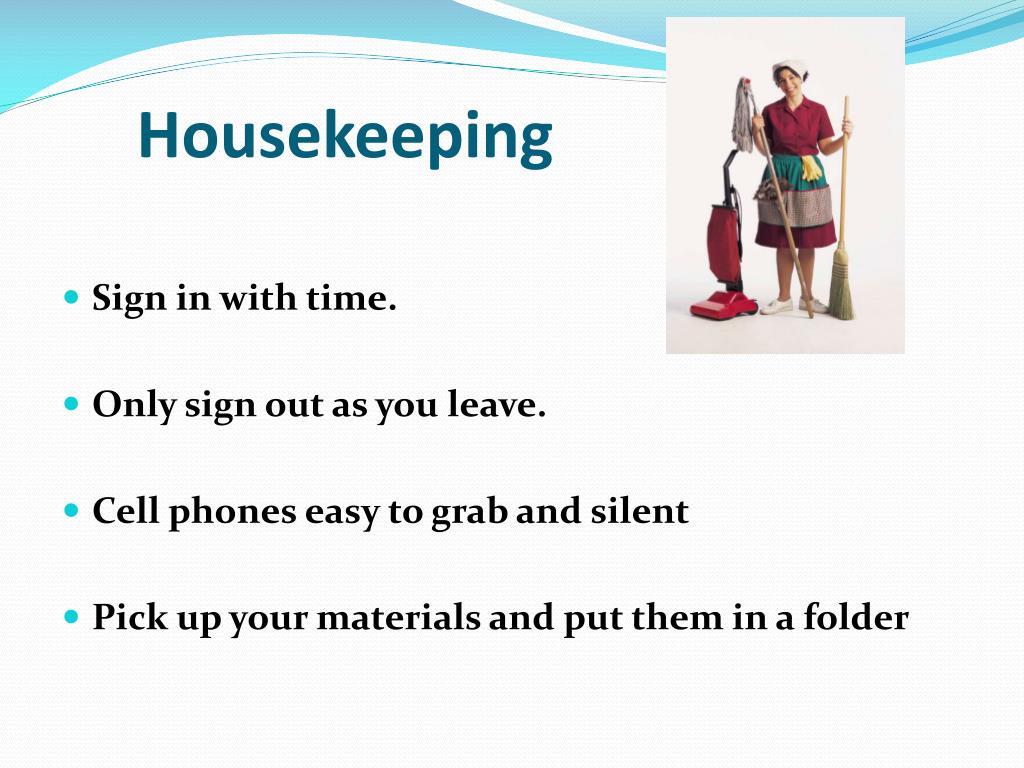 PPT - Housekeeping PowerPoint Presentation, free download - ID:4059344