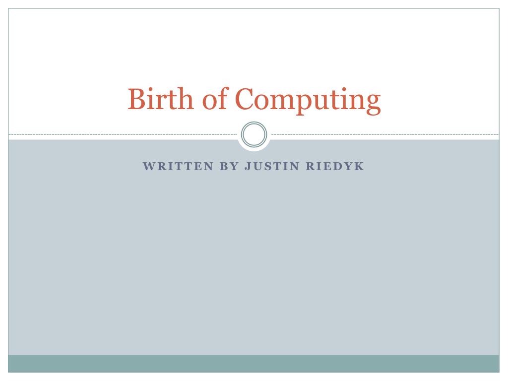 PPT - Birth of Computing PowerPoint Presentation, free download - ID ...