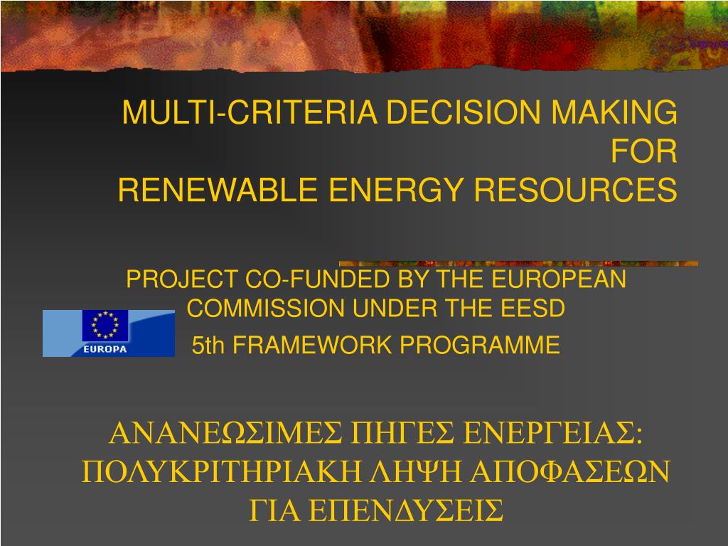 PPT - MULTI-CRITERIA DECISION MAKING FOR RENEWABLE ENERGY RESOURCES ...