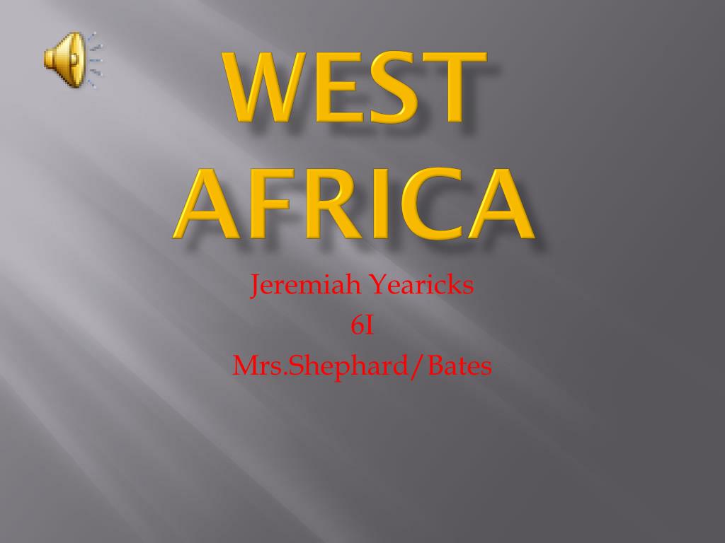 PPT - West Africa PowerPoint Presentation, free download - ID:4061339