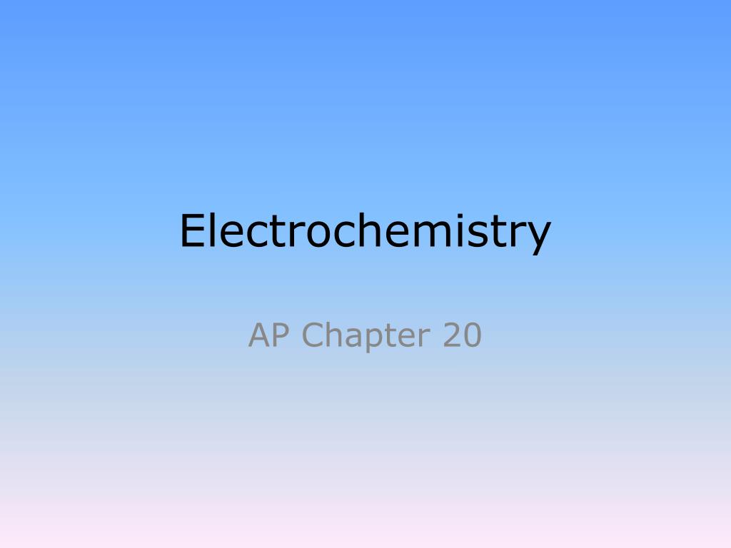 PPT - Electrochemistry PowerPoint Presentation, free download - ID:4063431