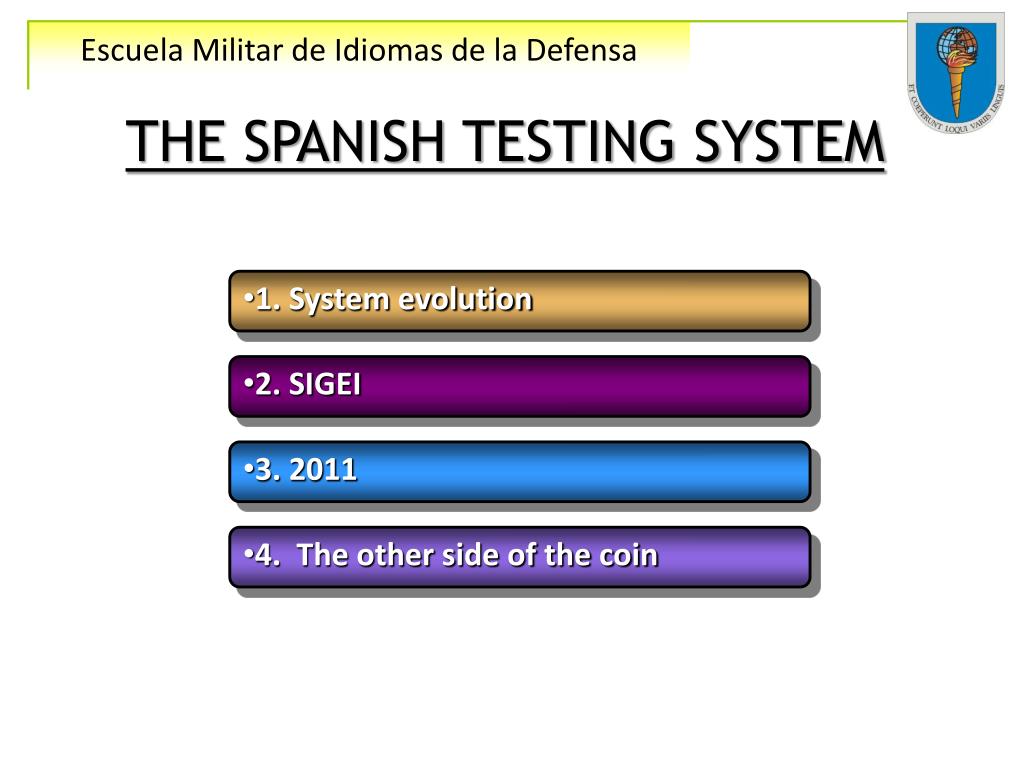 PPT - THE SPANISH TESTING SYSTEM PowerPoint Presentation, free download ...