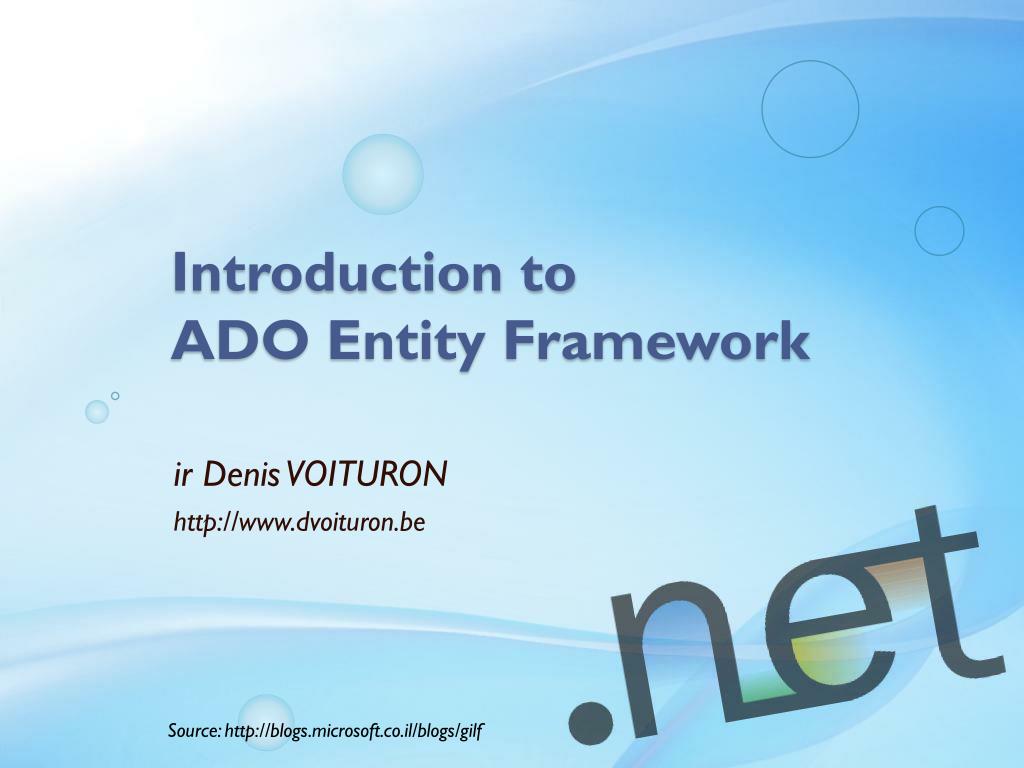 PPT - Introduction to ADO Entity Framework PowerPoint Presentation ...