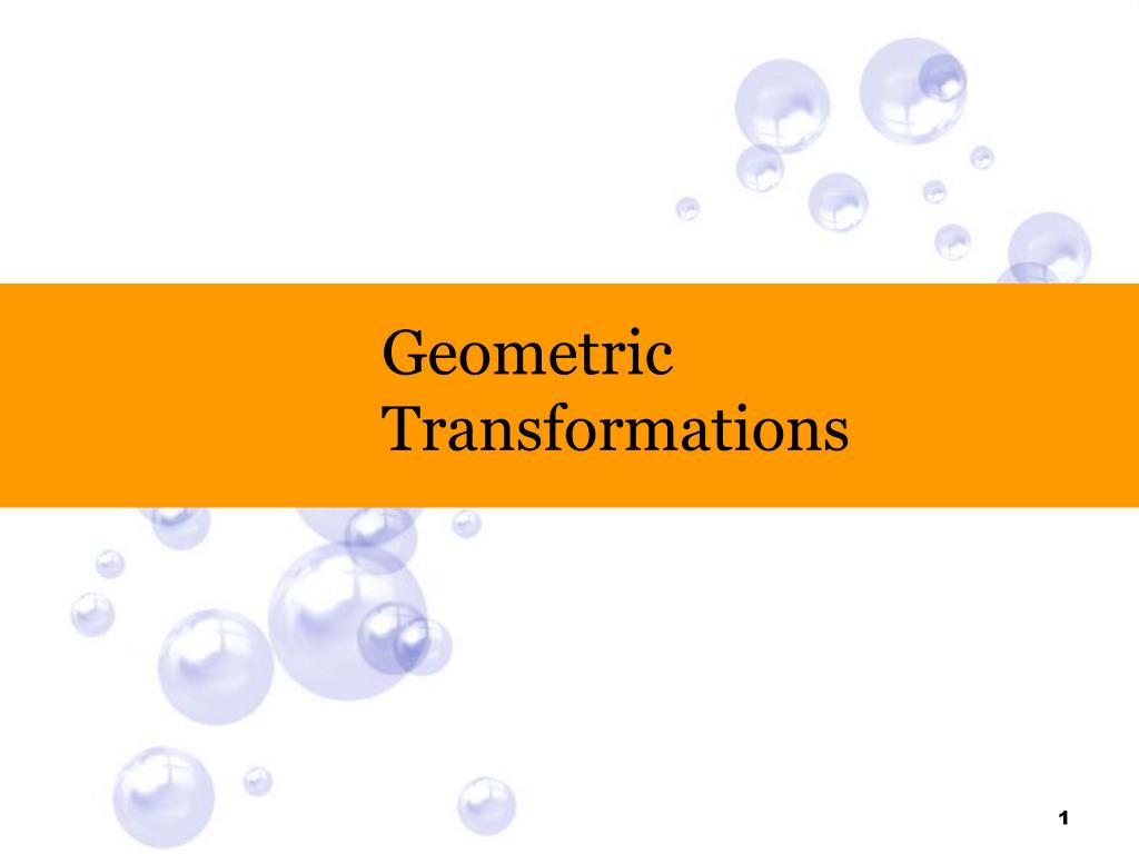 PPT - Geometric Transformations PowerPoint Presentation, free download ...